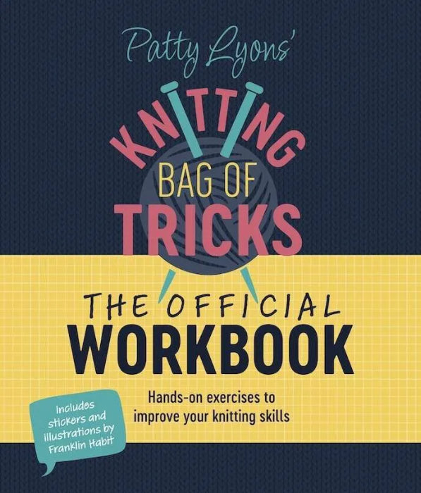 Knitting Bag Of Tricks - The Official Workbook - Patty Lyons – Cross ...